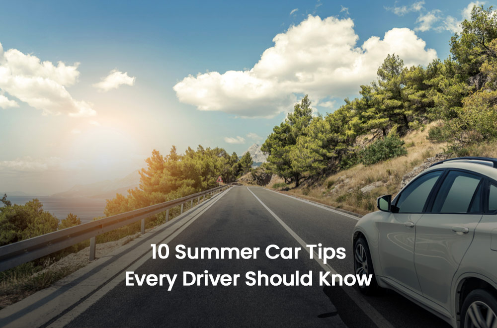 10 Summer Car Tips Every Driver Should Know